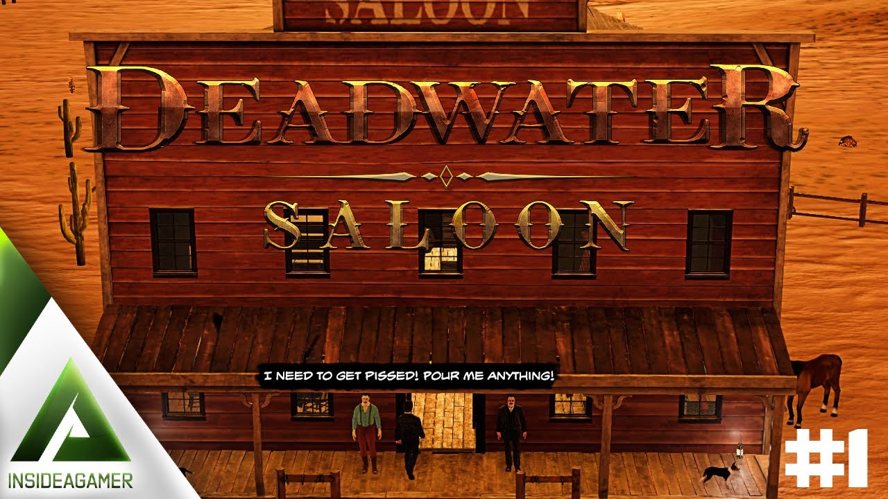 DEADWATER SALOON - Early Access - Building A Waterhole In The Middle Of ...