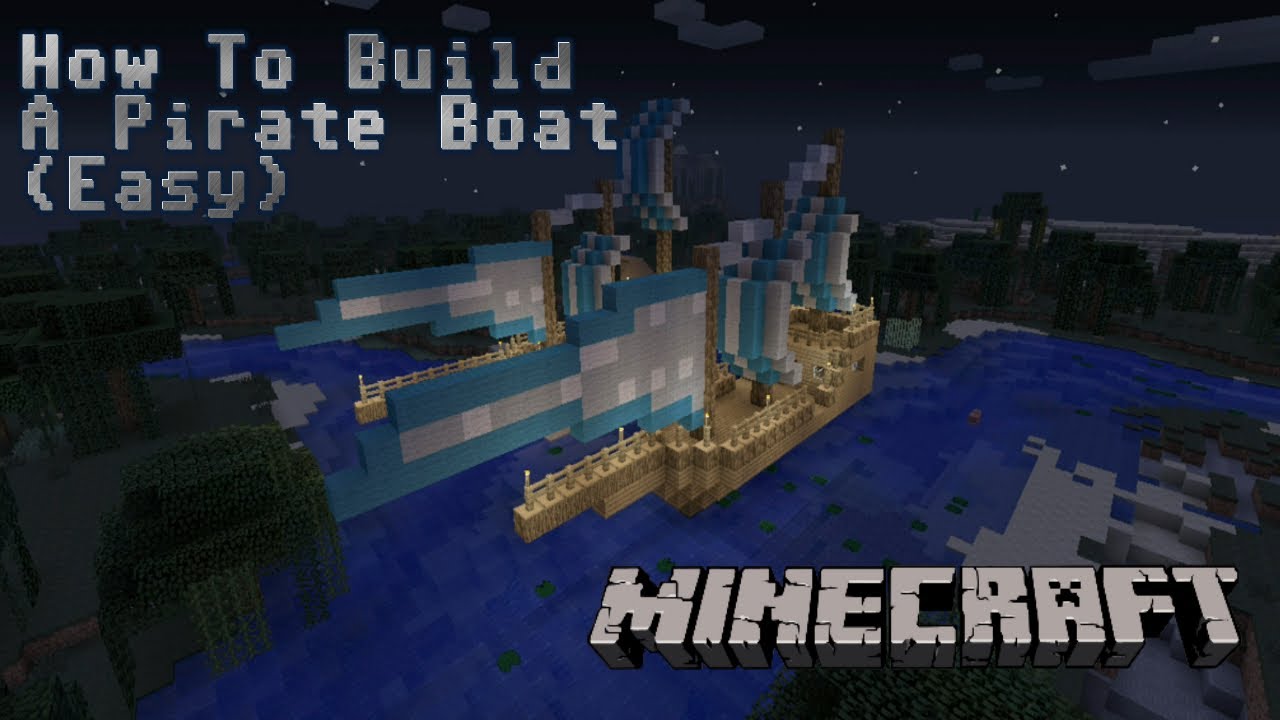 Minecraft: How to make a Pirate Boat [Easy] - YouTube