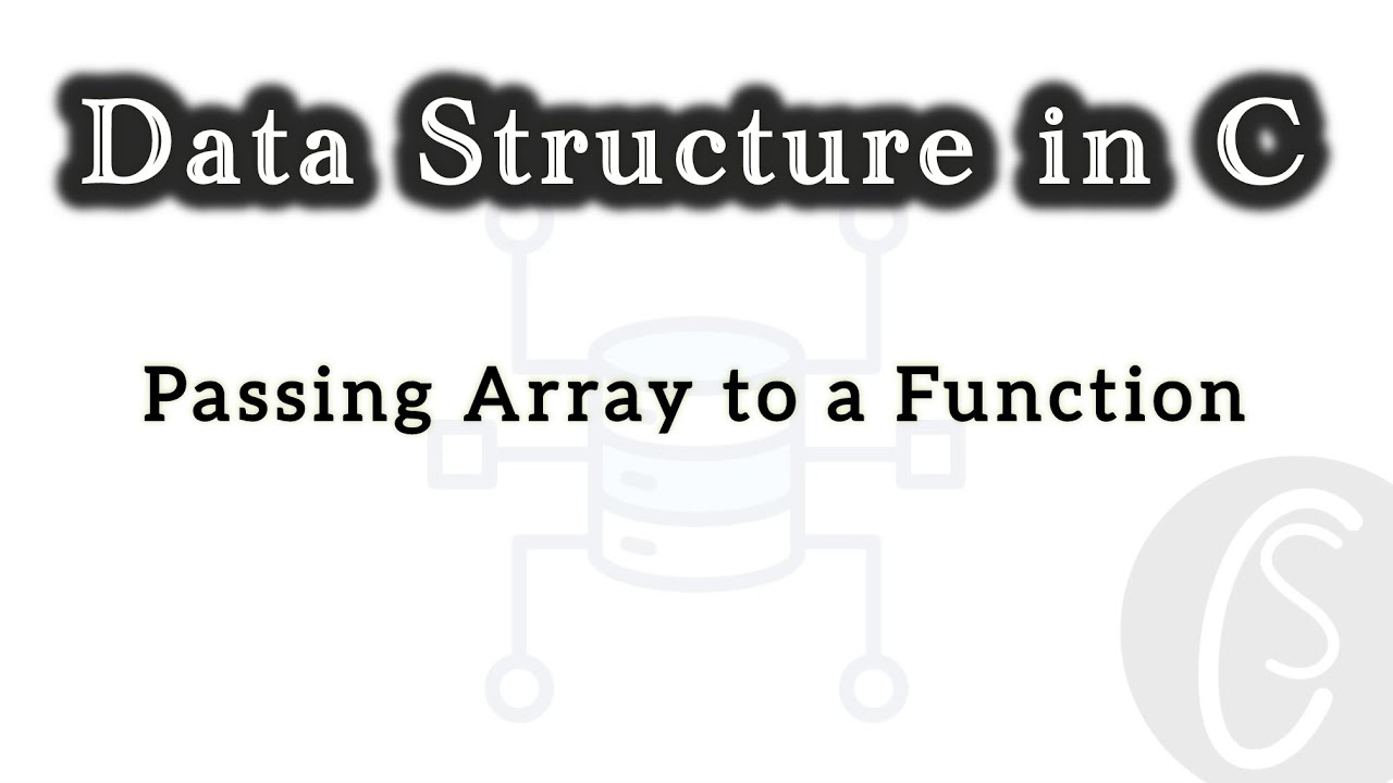 Passing Array to a Function | Data Structure in C/C++ - YouTube