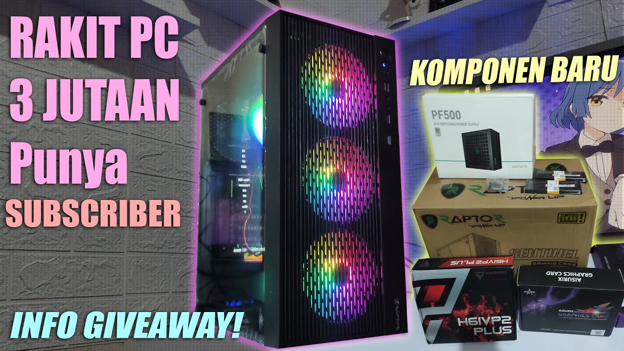 RAKIT PC 3 Jutaan Milik Subscriber | [CLOSED GIVEAWAY] SPECIAL 10K ...