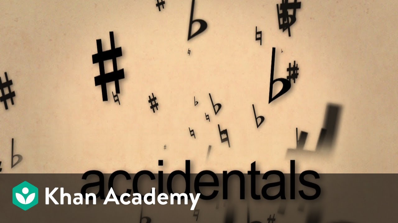 Lesson 7: Accidentals | Music basics | Music | Khan Academy - YouTube