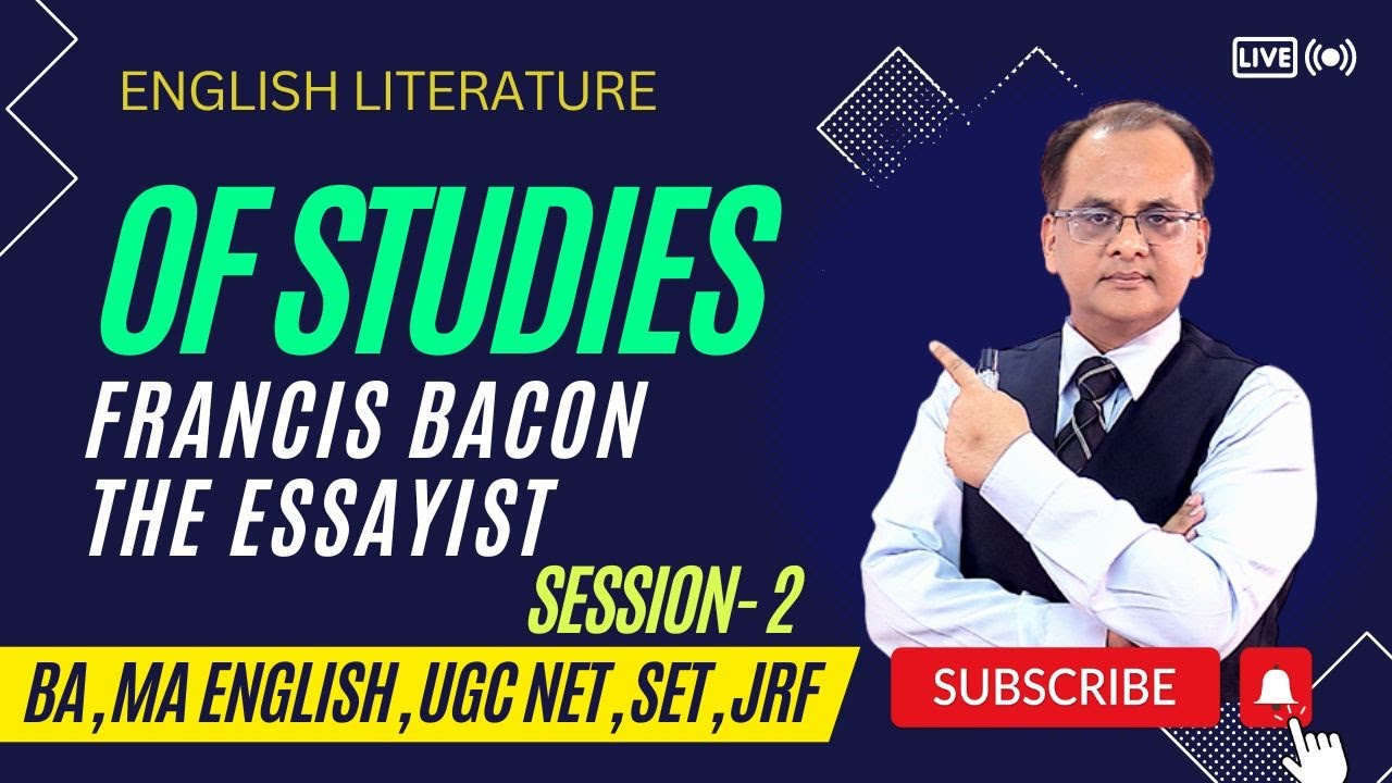 Of Studies - Francis Bacon The Essayist in English Literature | Session 2| BA/MA English NET SET ...