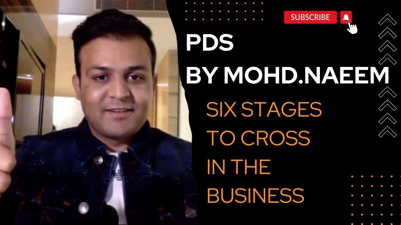TODAY'S PDS BY MOHD.NAEEM SIX STAGES TO CROSS IN THE BUSINESS - YouTube