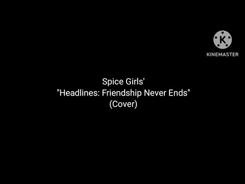 The Spice Girls' "Headlines: Friendship Never Ends" (Cover) - Vee da ...