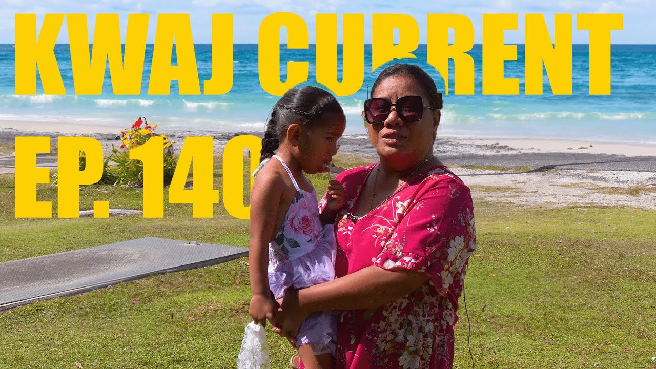 Kwaj Current Episode 140 - YouTube