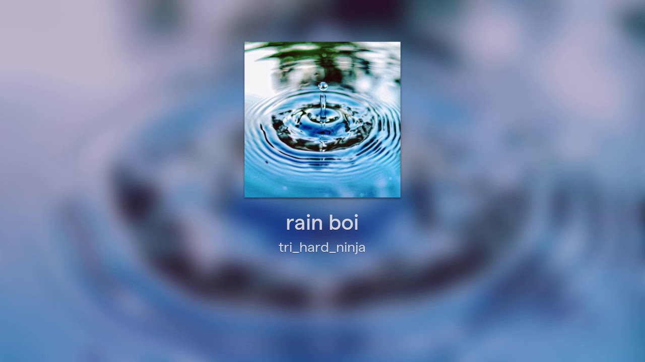rain boi - YouTube