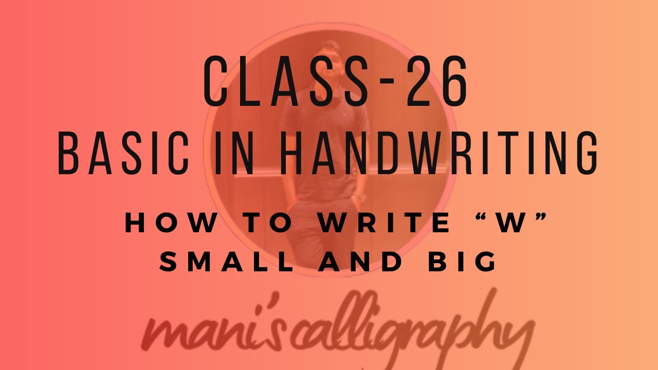 how to write w & W LOWER CASE and UPPERCASE ) EASILY IN 5 MINS - CLASS ...