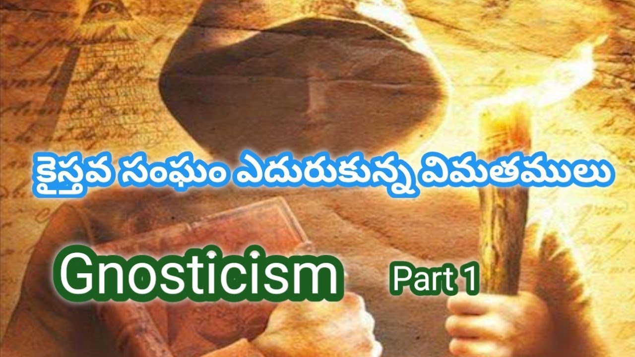 Early Church History 10 ---Christian Heresy Gnosticism Part 1||Glory ...