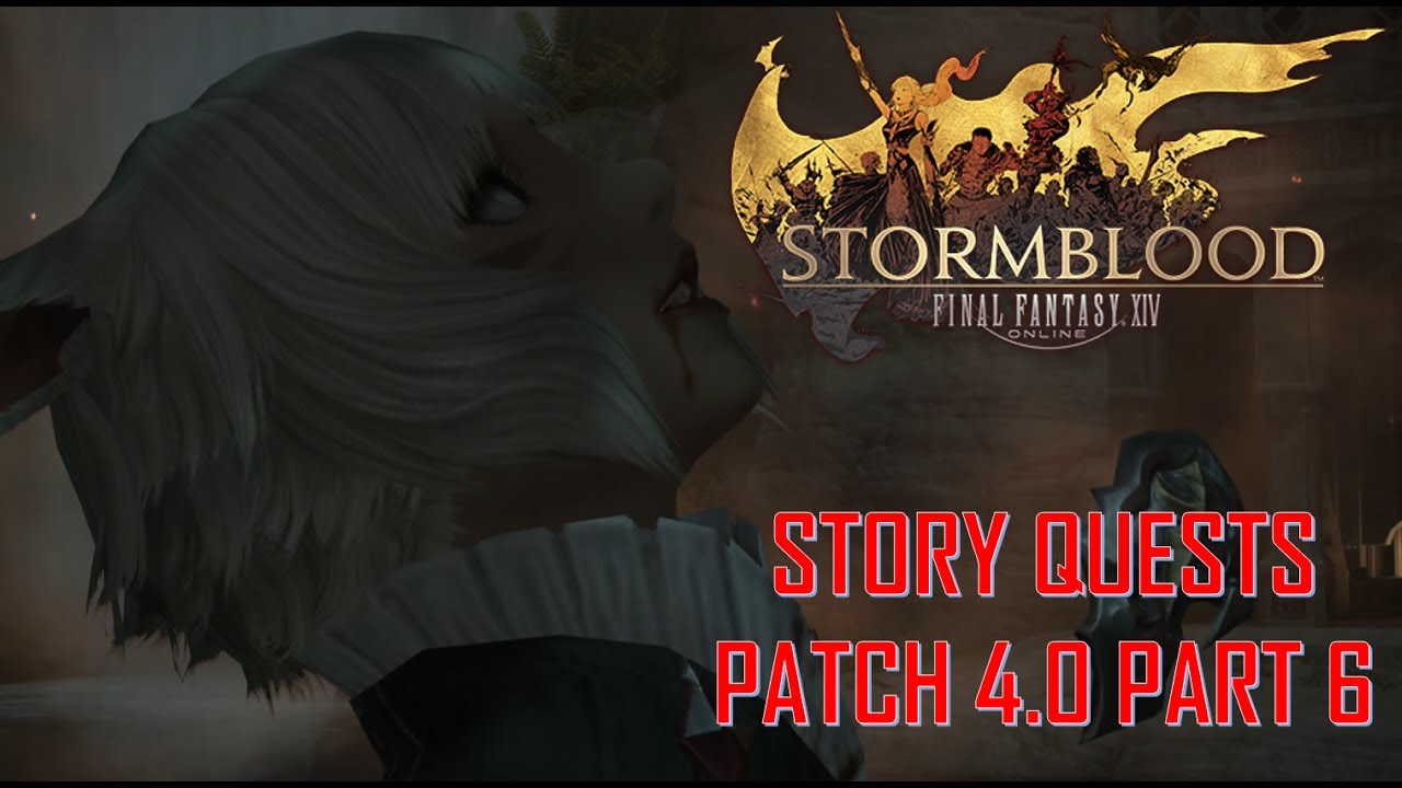 Final Fantasy XIV: Stormblood - Patch 4.0 Main Story Quests Part 6 ...