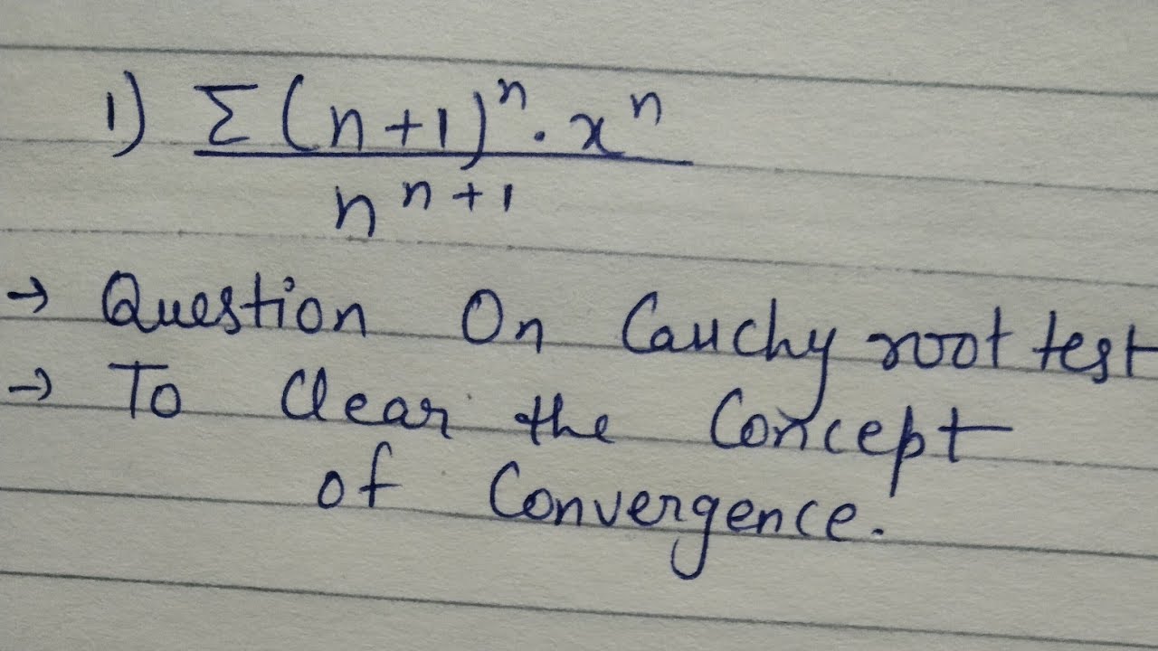 Important Question On Cauchy Root Test YouTube important-question-on-cauchy-root-test-youtube