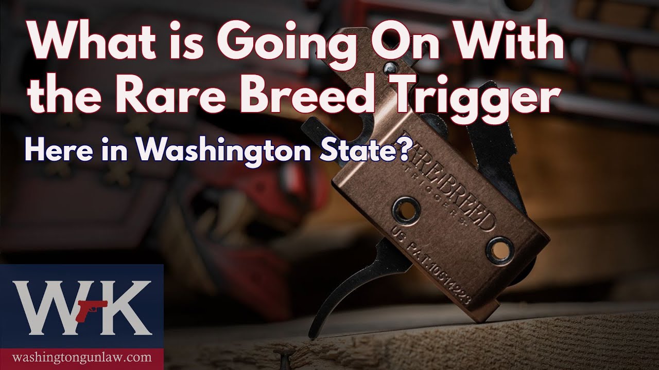 What is Going On With the Rare Breed Trigger in Washington State? - YouTube