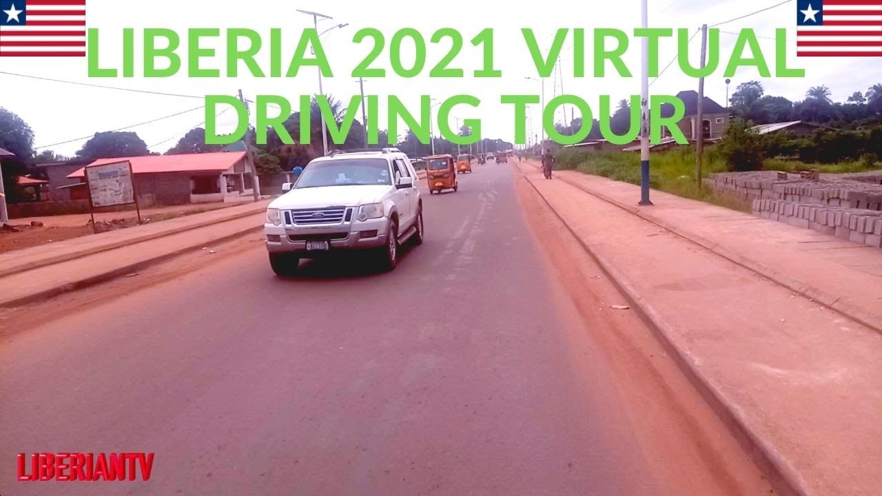 LIBERIA 2021 VIRTUAL DRIVING TOUR TO CALDWELL VIDEO WITH MUSIC ...