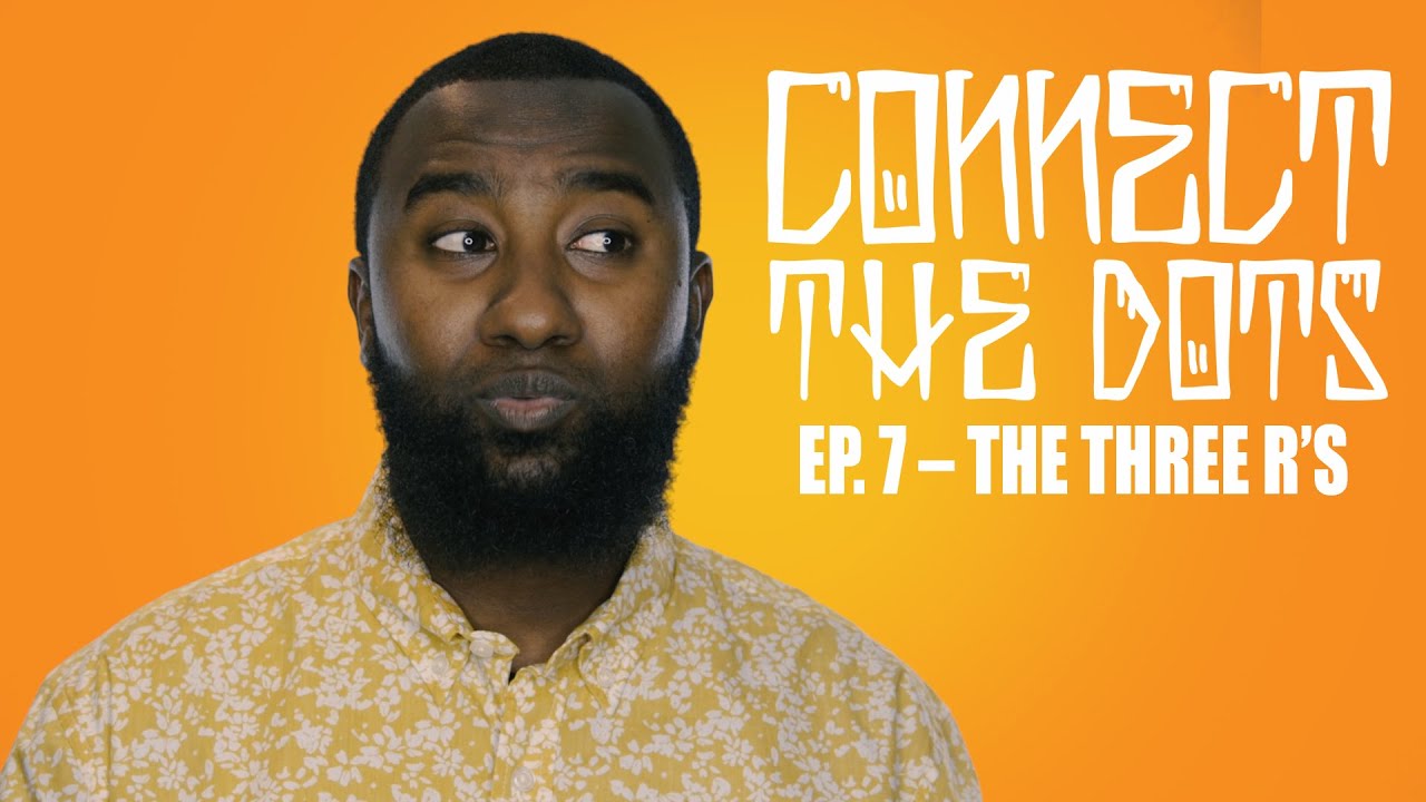 Boonaa Mohammed | Connect the Dots | Ep. 7 – The Three R’s - YouTube