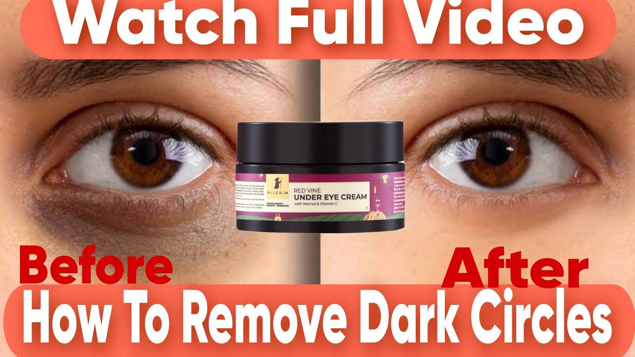 How To Remove Dark Circles | Pilgrim Under Eye Cream - YouTube
