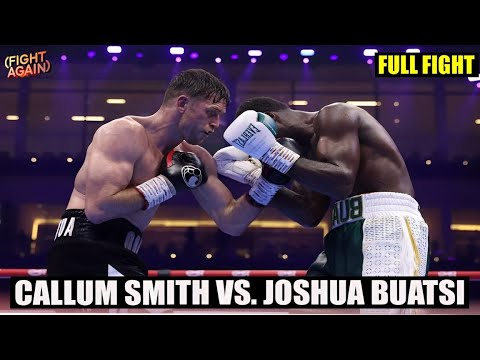 Callum Smith VS Joshua Buatsi | Full Fight 2025 - YouTube