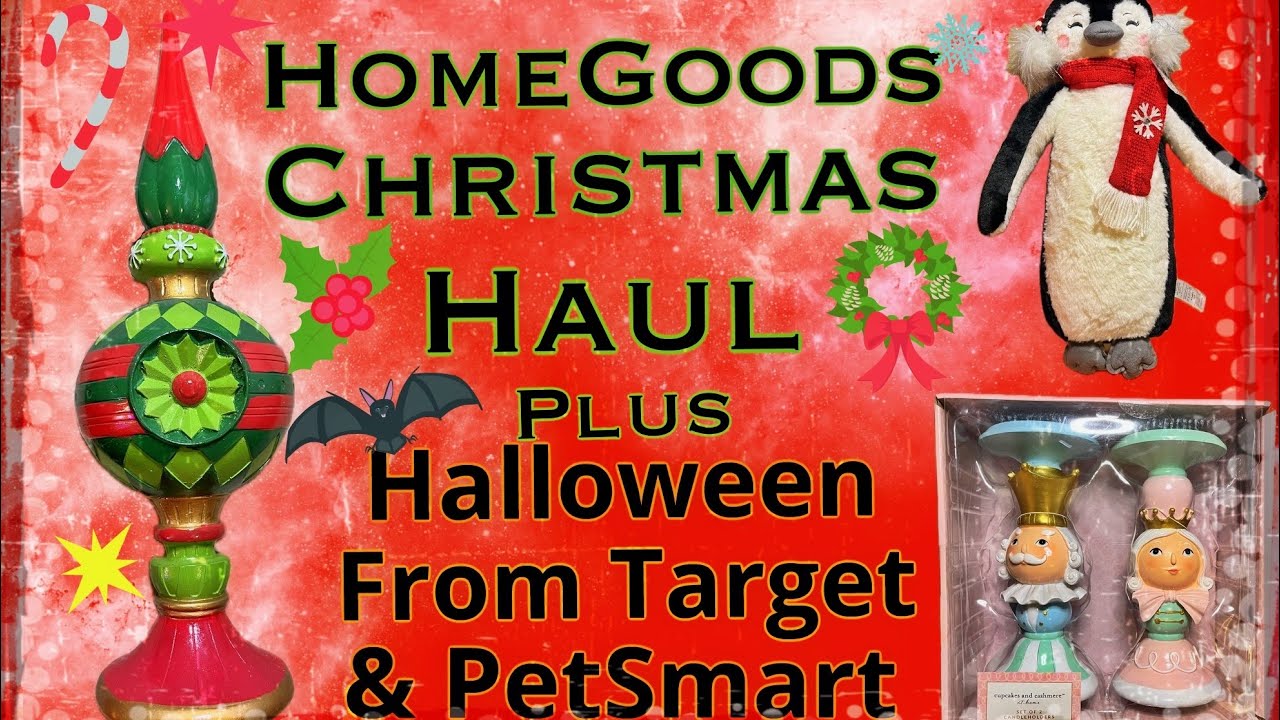 HomeGoods Christmas Must See New in Store + Target & PetSmart Halloween ...