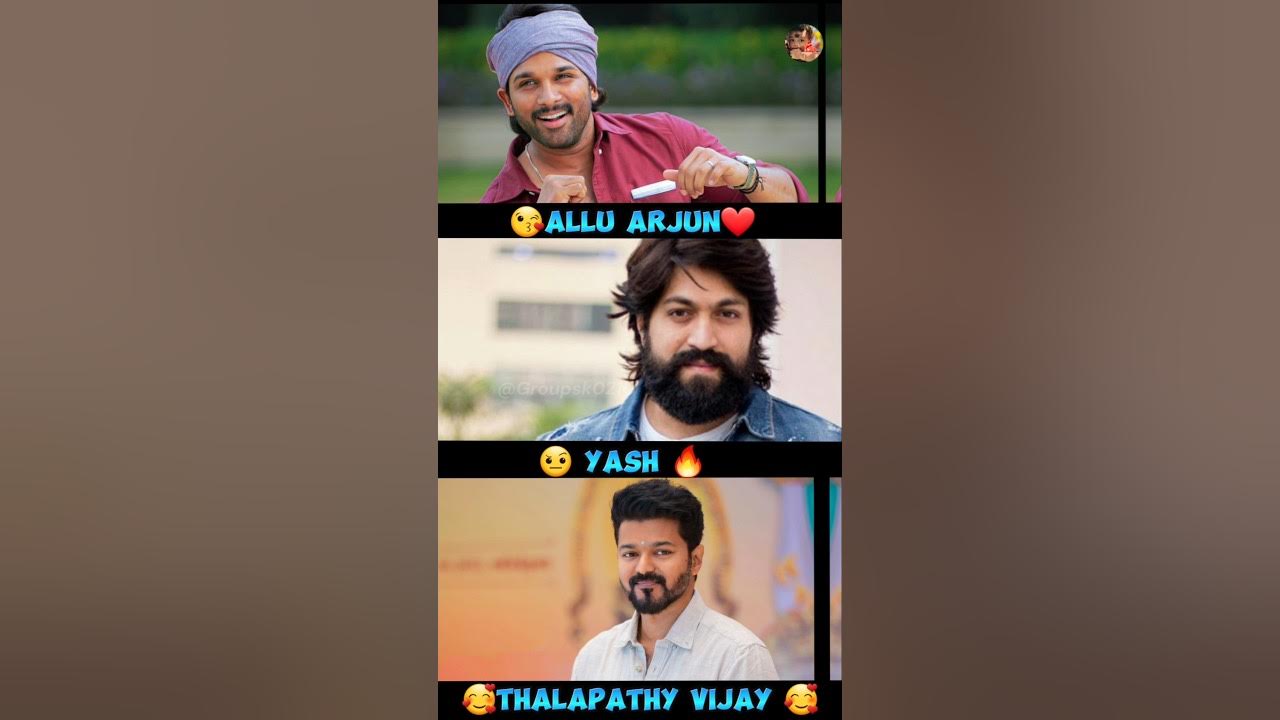 Allu arjun🥰 vs Yash🤨 vs Thalapathy vijay ️ 🤯🔥💪🤔 #shorts #trending #alluarjun #yash #thalapathy ...