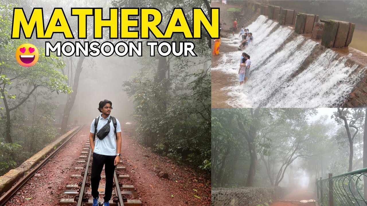 MATHERAN HILL STATION IN MONSOON😍| Matheran Trip For 2 days | Complete ...