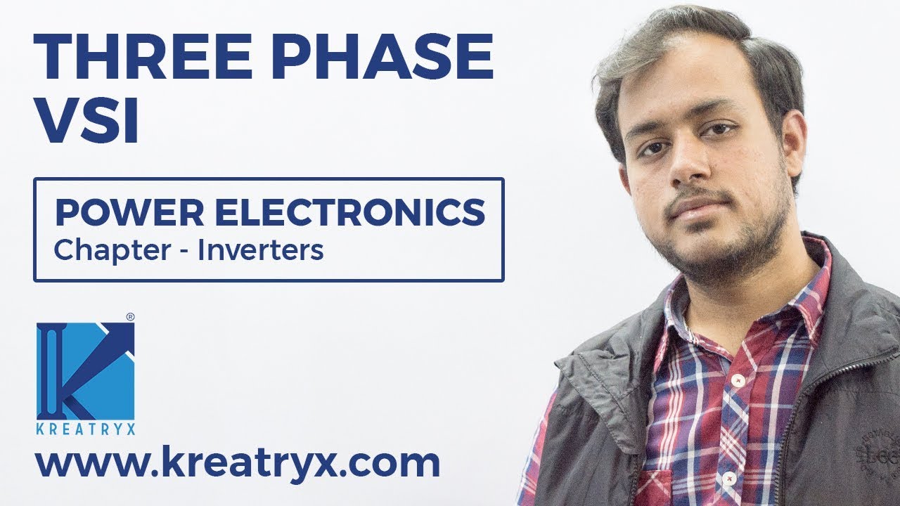 Three Phase VSI | GATE (EE) | Power Electronics | Kapsule - YouTube