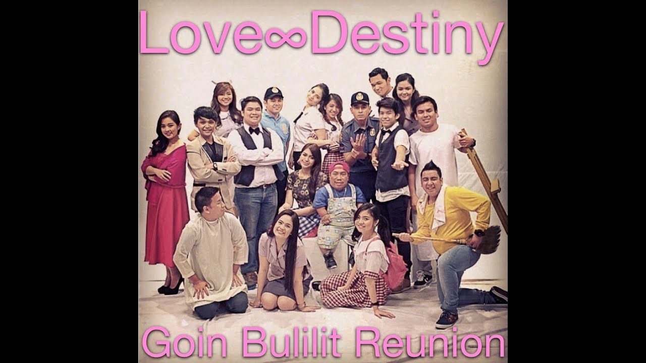 Love∞Destiny - Goin Bulilit Reunion - YouTube