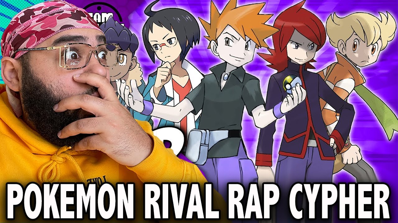 POKEMON RIVAL RAP CYPHER | Cam Steady ft. Mega Ran, Chi-chi, Breeton ...