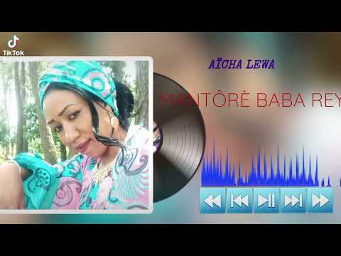 Aicha Lewa Mantore Baba Rey