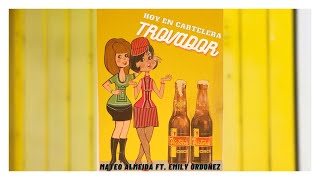 Trovador - Mateo Almeida feat. Emily Ordoñez Chords - Chordify