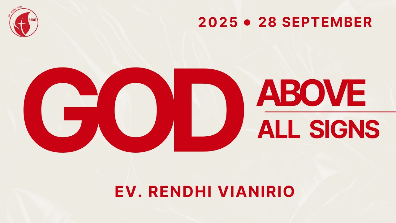 God Above all Signs - Ev. Rendhi Vianirio (PRMI | 28 Spetember 2025 ...