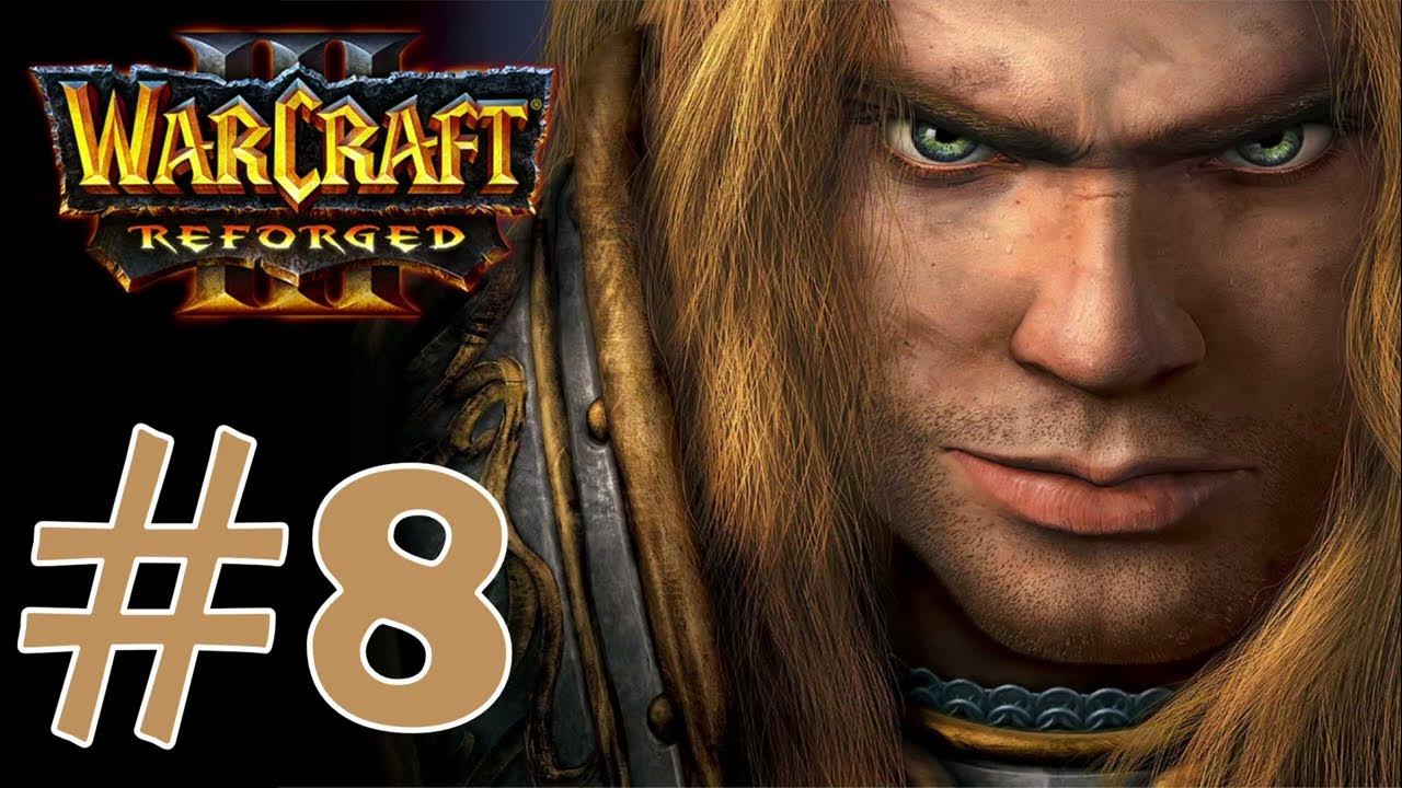 Warcraft 3 Reforged Human Campaign - Dissension - Chapter 8. (Walkthrough, Longplay) - YouTube