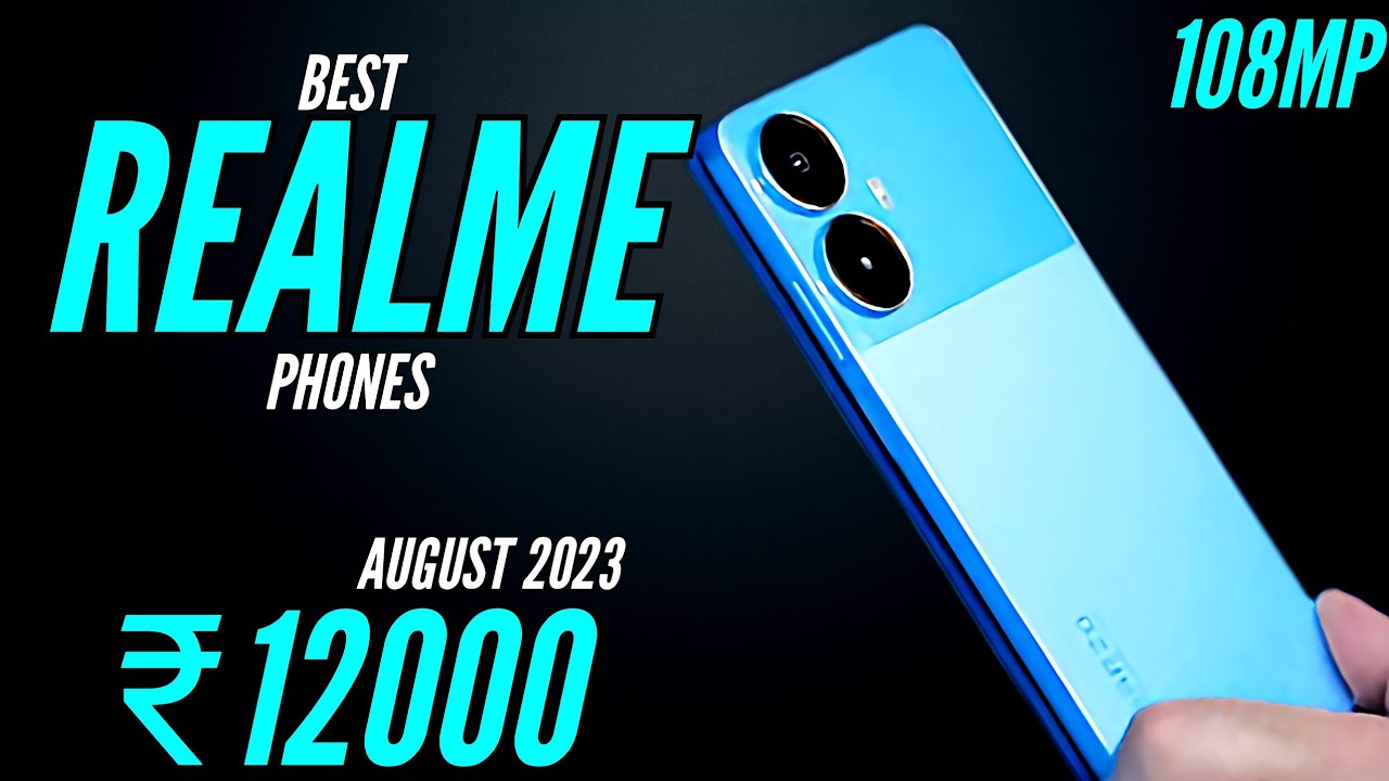 Top 5 best Realme phone under 12000 in india 2023 | Best phone under ...