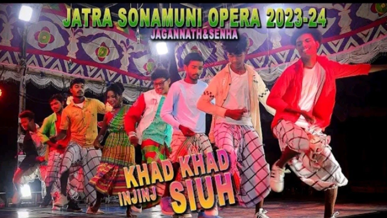 KHAD KHAD LNJINJ SIUHLL JAGANNATH SENHA SONAMUNI OPERA SANTALI JATRA ...