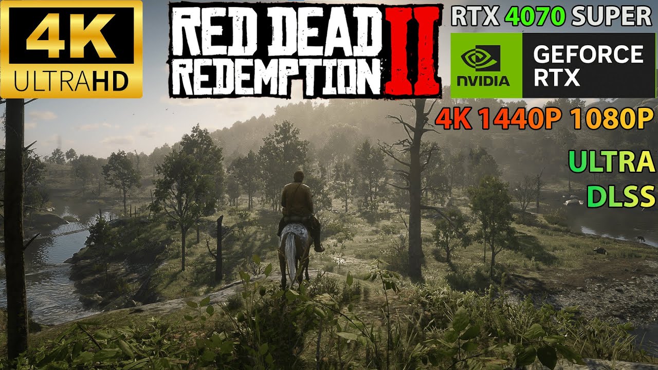 Red Dead Redemption 2 | RTX 4070 SUPER | ULTRA SETTINGS | 4K | 1440P ...