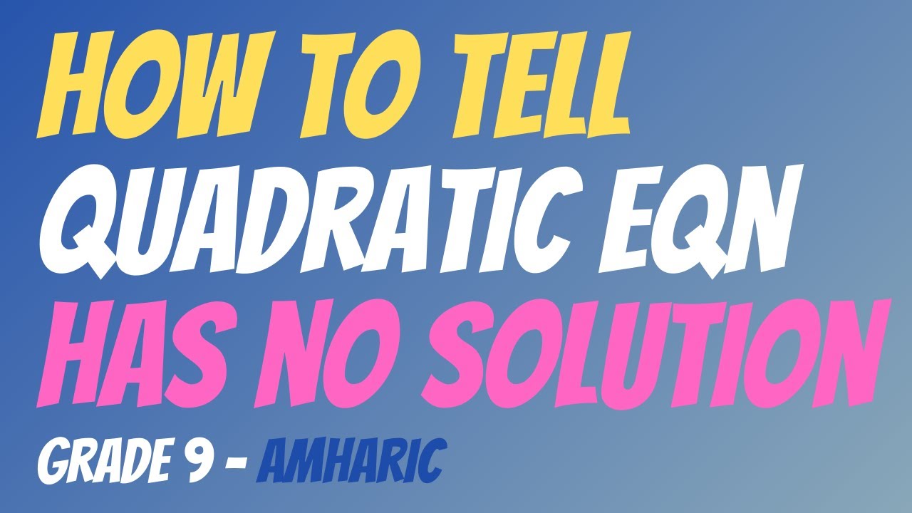 How to tell a Quadratic Equation has No Real Solution? | Discriminant ...