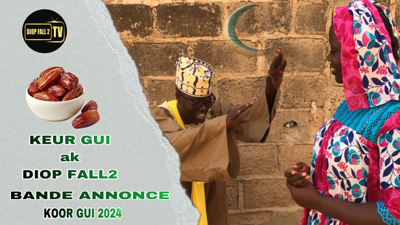 Bande annonce Keur gui ak Diop fall2 koor gui 2024 - YouTube