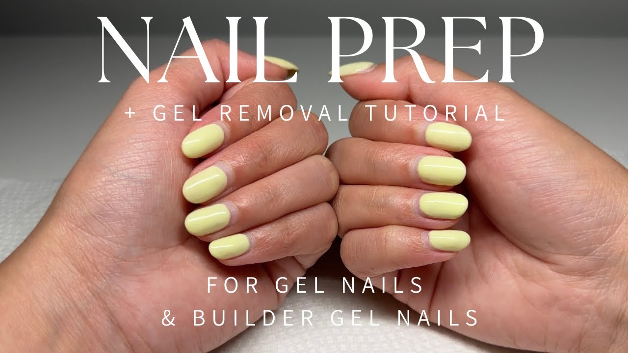 How to prep nails for gel polish/builder gel application | Nail prep ...