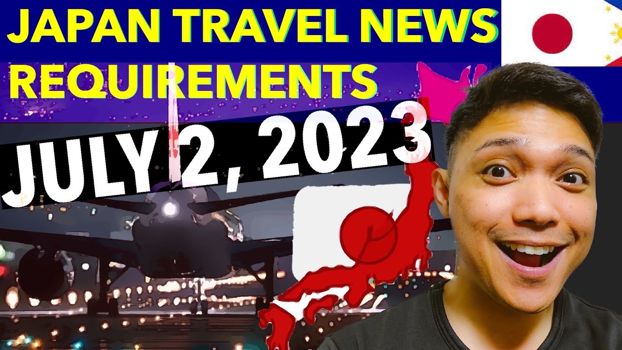 JAPAN PH TRAVEL NEWS UPDATE FOR PEOPLE ENTERING TO JAPAN（& JAPANESE ...