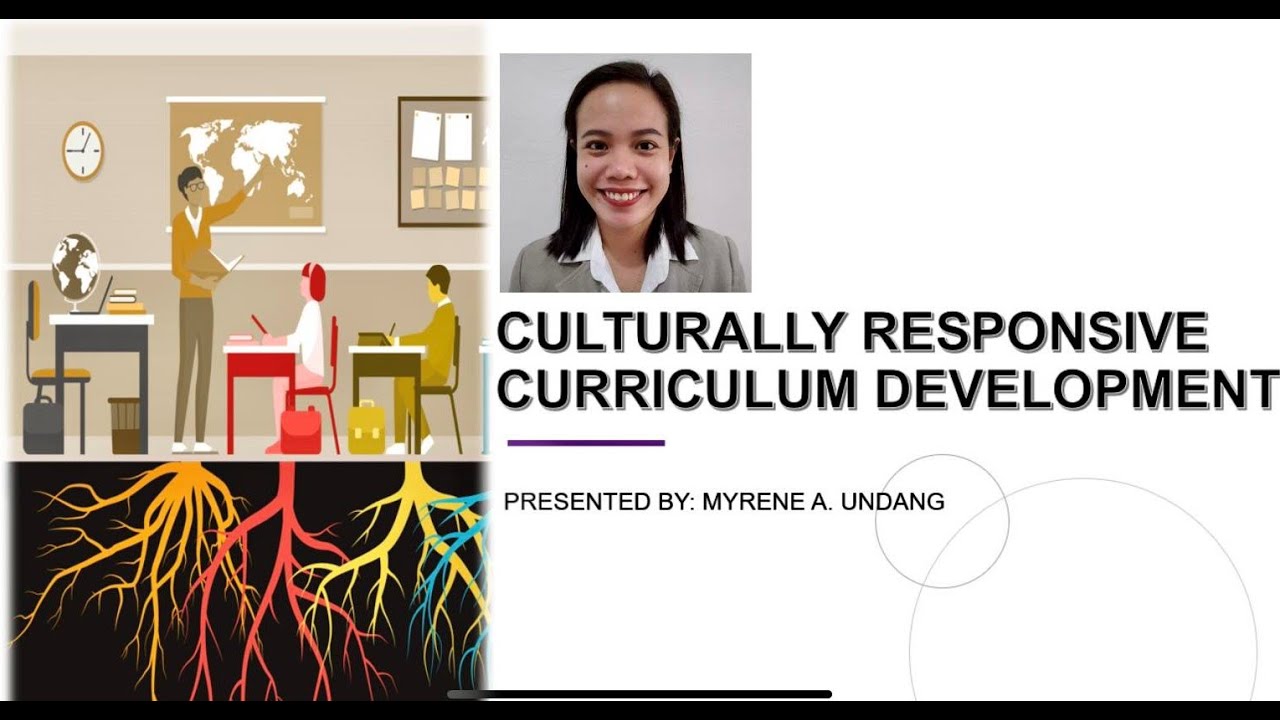 CULTURALLY RESPONSIVE CURRICULUM DEVELOPMENT - YouTube