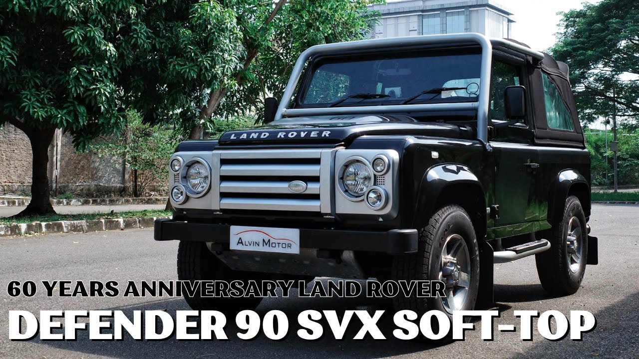 LAND ROVER DEFENDER 90 SVX SOFT-TOP | HARGANYA 3 MILIAR RUPIAH DAN NAIK ...