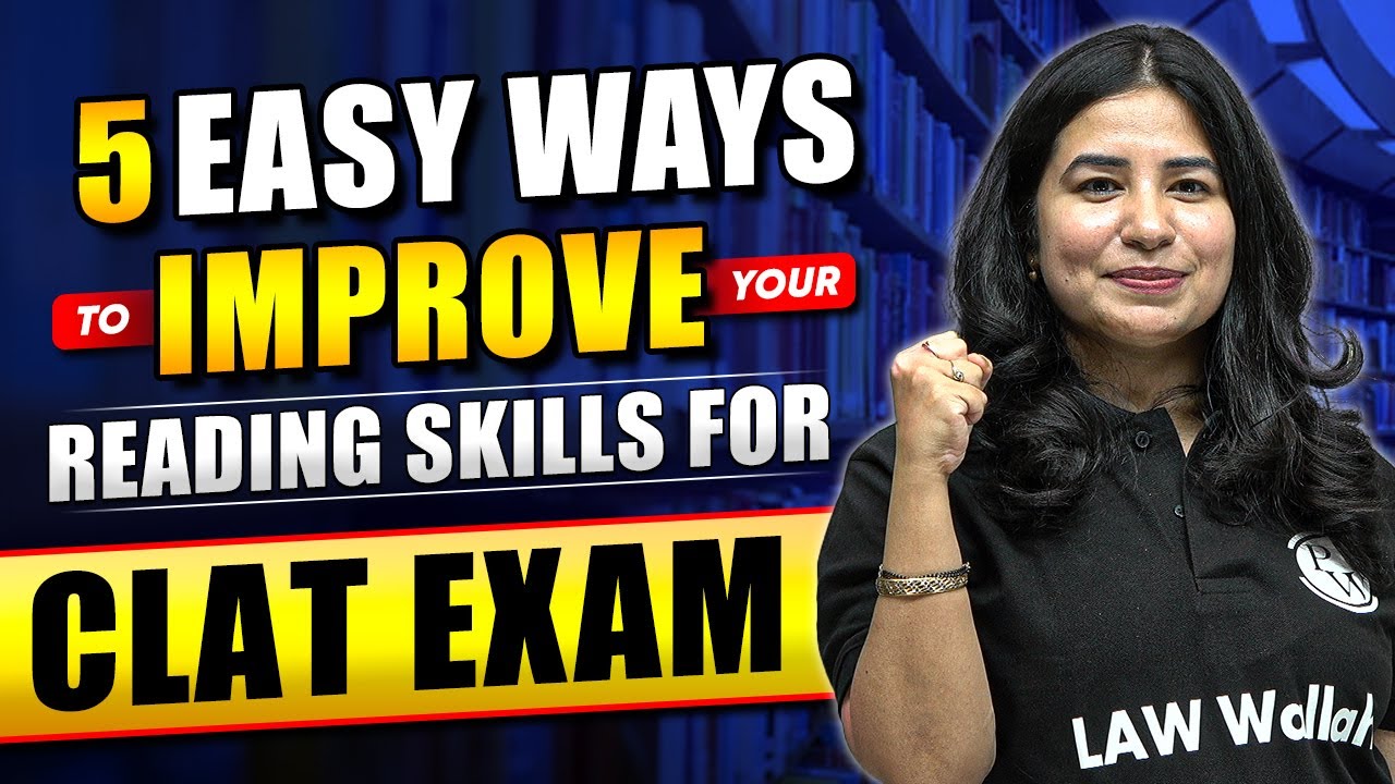 5 Easy Ways To Improve Your Reading Skills For CLAT Exam - YouTube