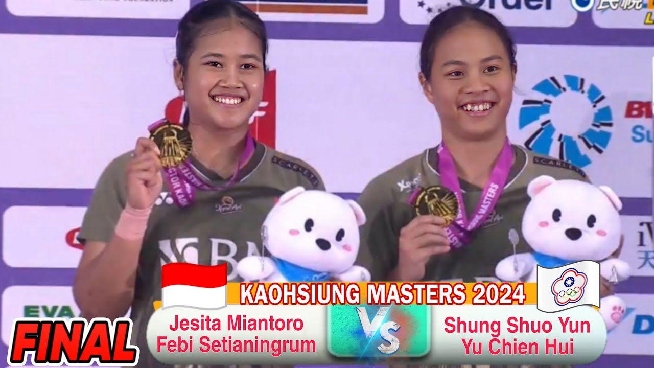 Jesita Putri/Febi Setianingrum vs Shung Shuo Yun/Yu Chien Hui || Final ...