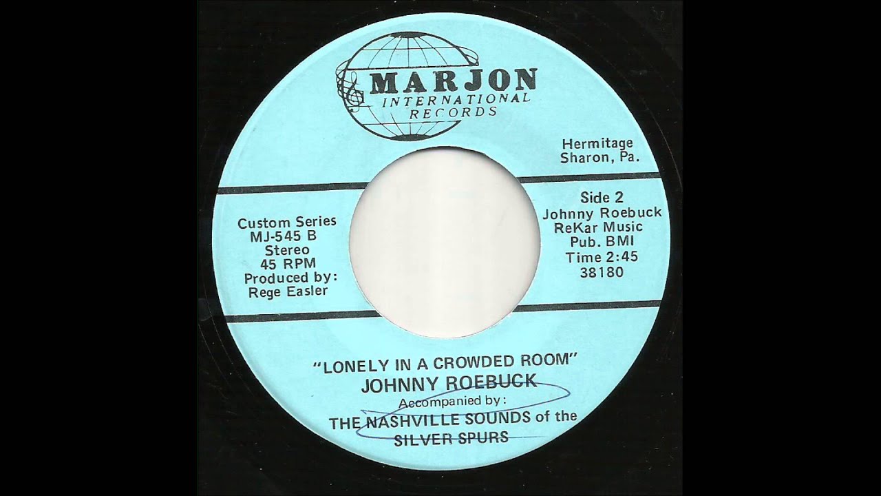 Johnny Roebuck Lonely In A Crowded Room - YouTube