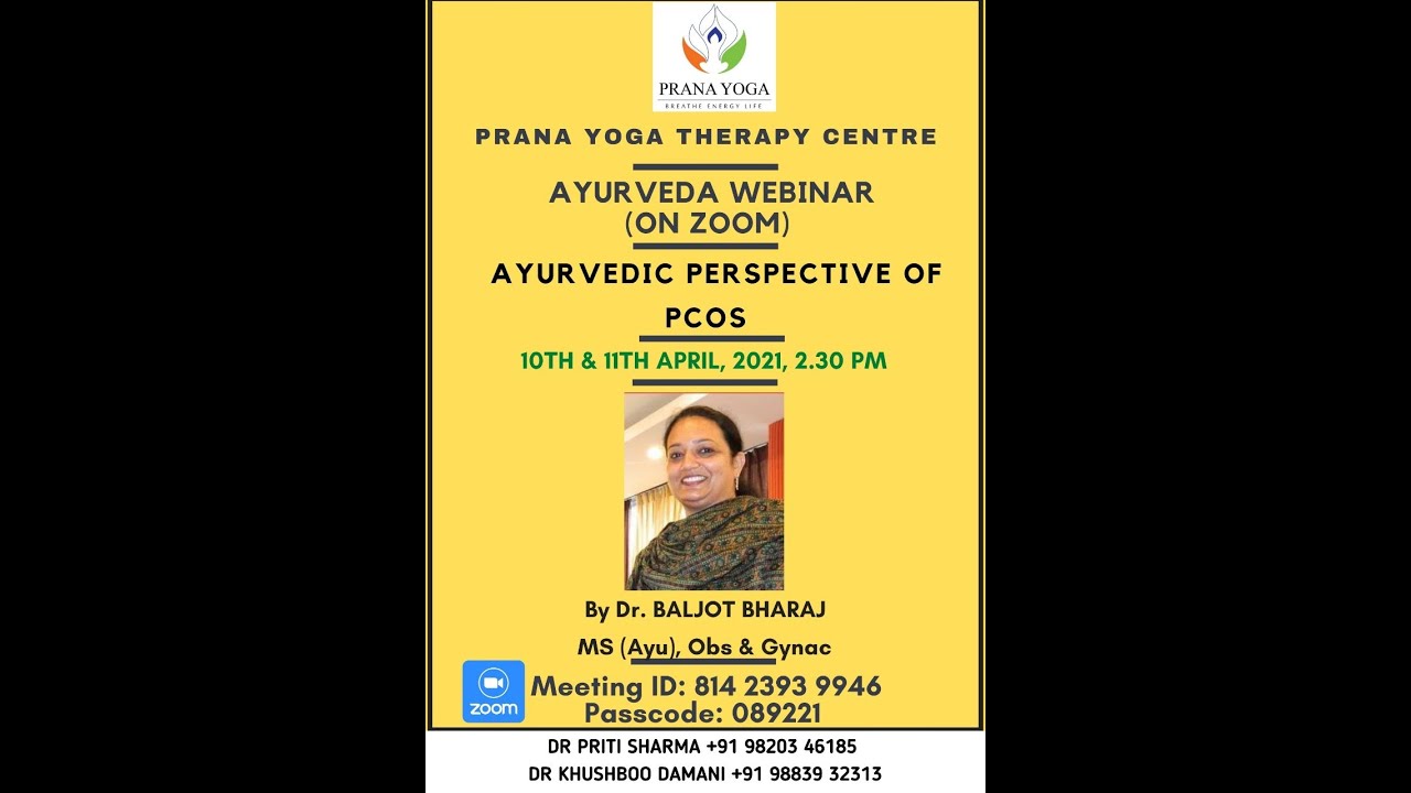 Ayurvedic Perspective of PCOS by Dr Baljot Bharaj / 11th April 2021 ...