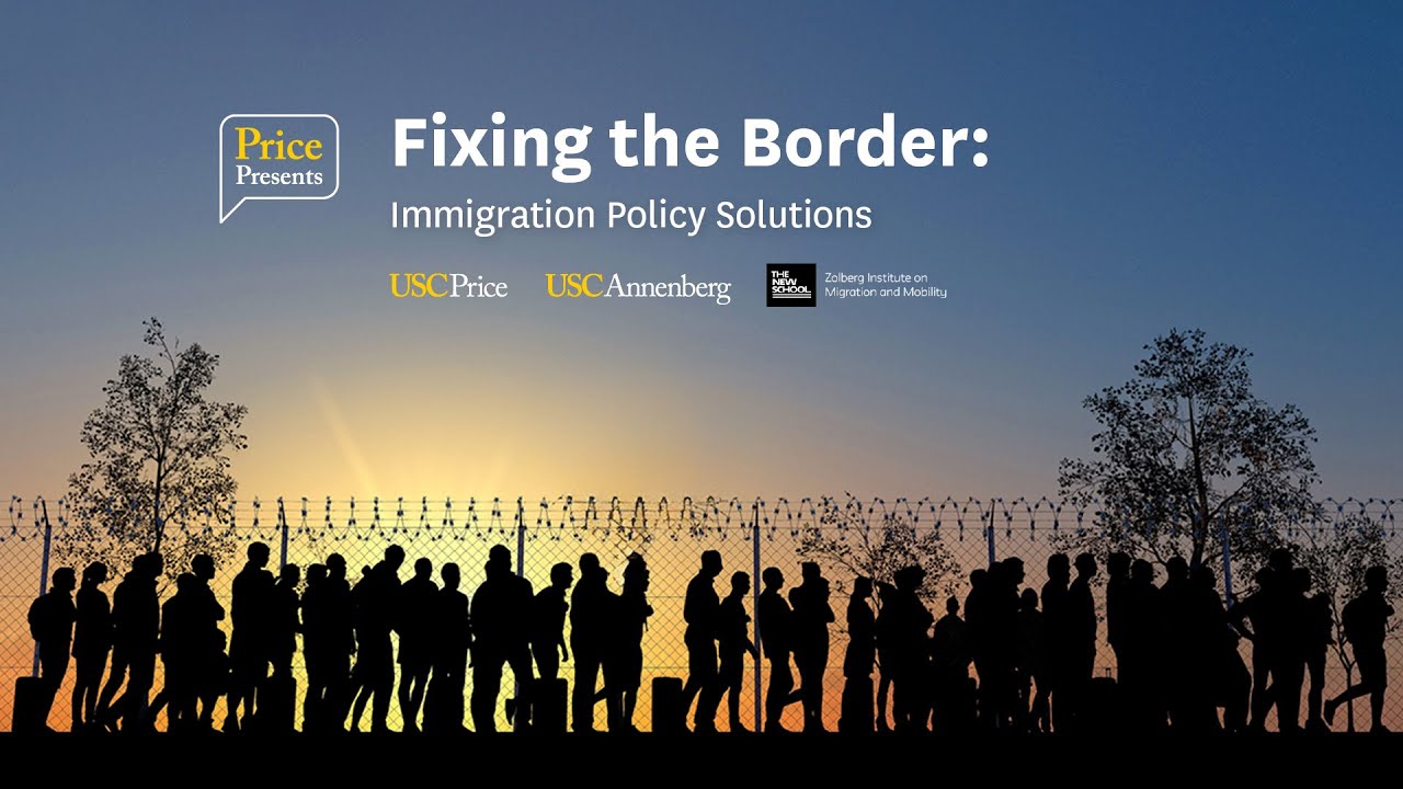 Price Presents: Fixing the Border: Immigration Policy Solutions - YouTube
