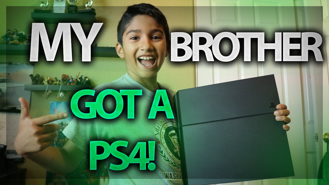 MY BROTHER GOT A PS4! - YouTube