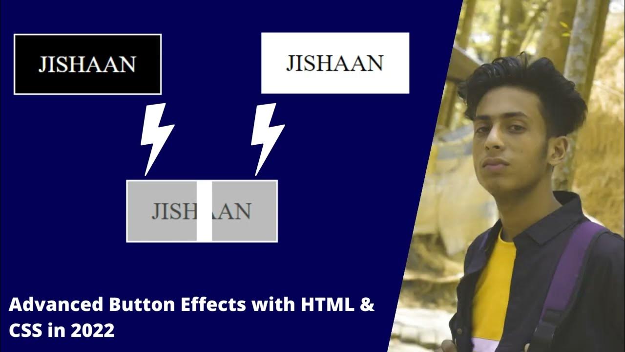 Advanced Button Effects with HTML & CSS in 2022 with full source code | jishaansinghal - YouTube