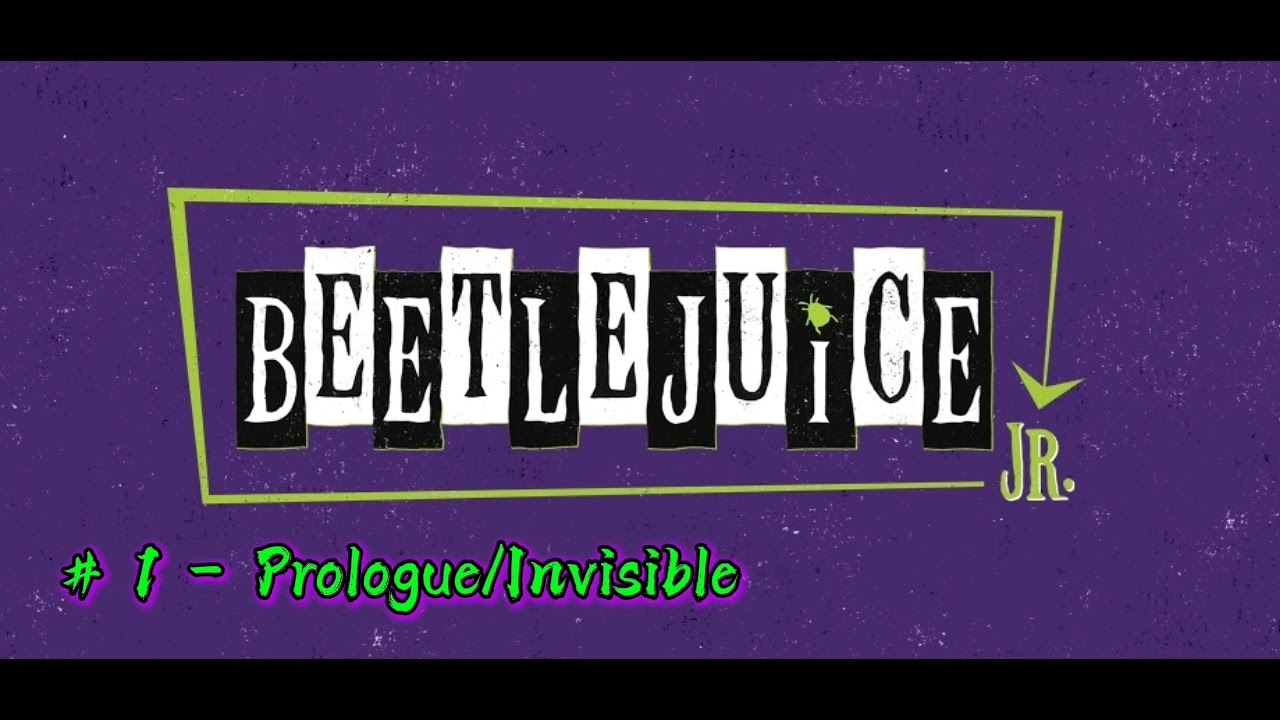 # 1 - Prologue/Invisible (Beetlejuice JR) - YouTube Music