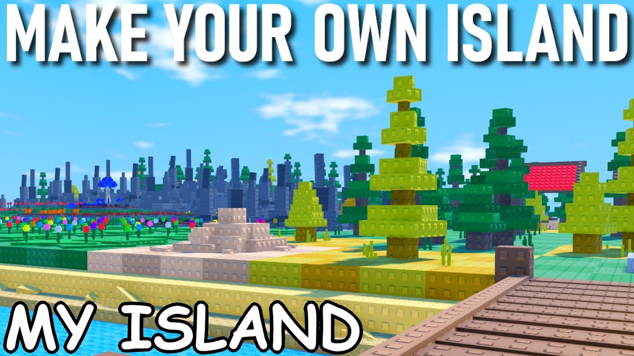 Create Your Own Island - My Island! - YouTube