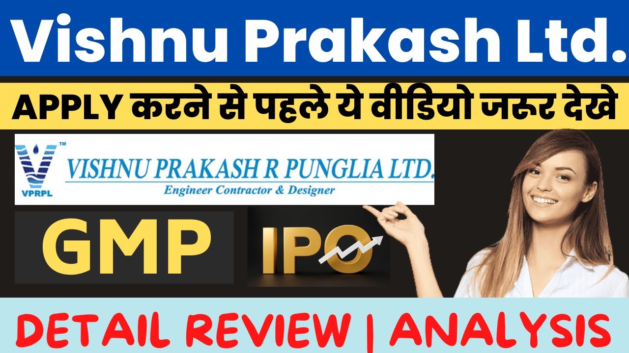 Vishnu Prakash R Punglia IPO Review | Vishnu Prakash Limited IPO ...