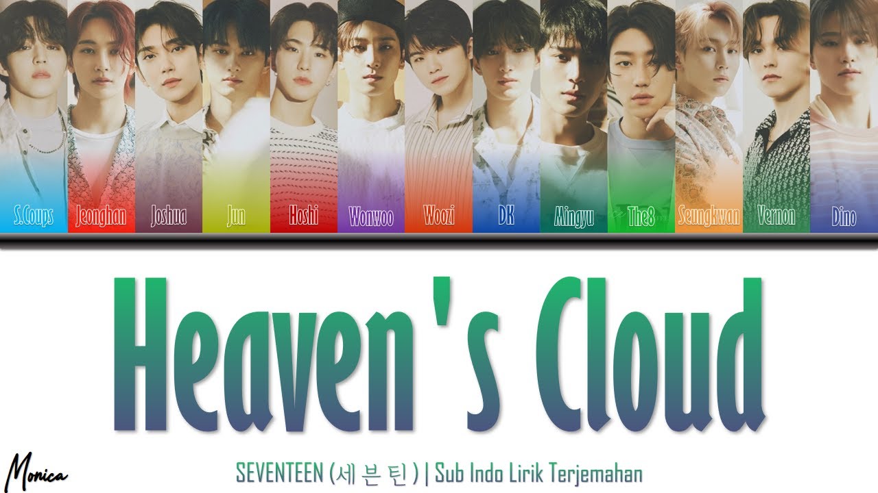 [Sub Indo] SEVENTEEN (세븐틴) 'Heaven's Cloud' | Sub Indo Lirik Terjemahan ...
