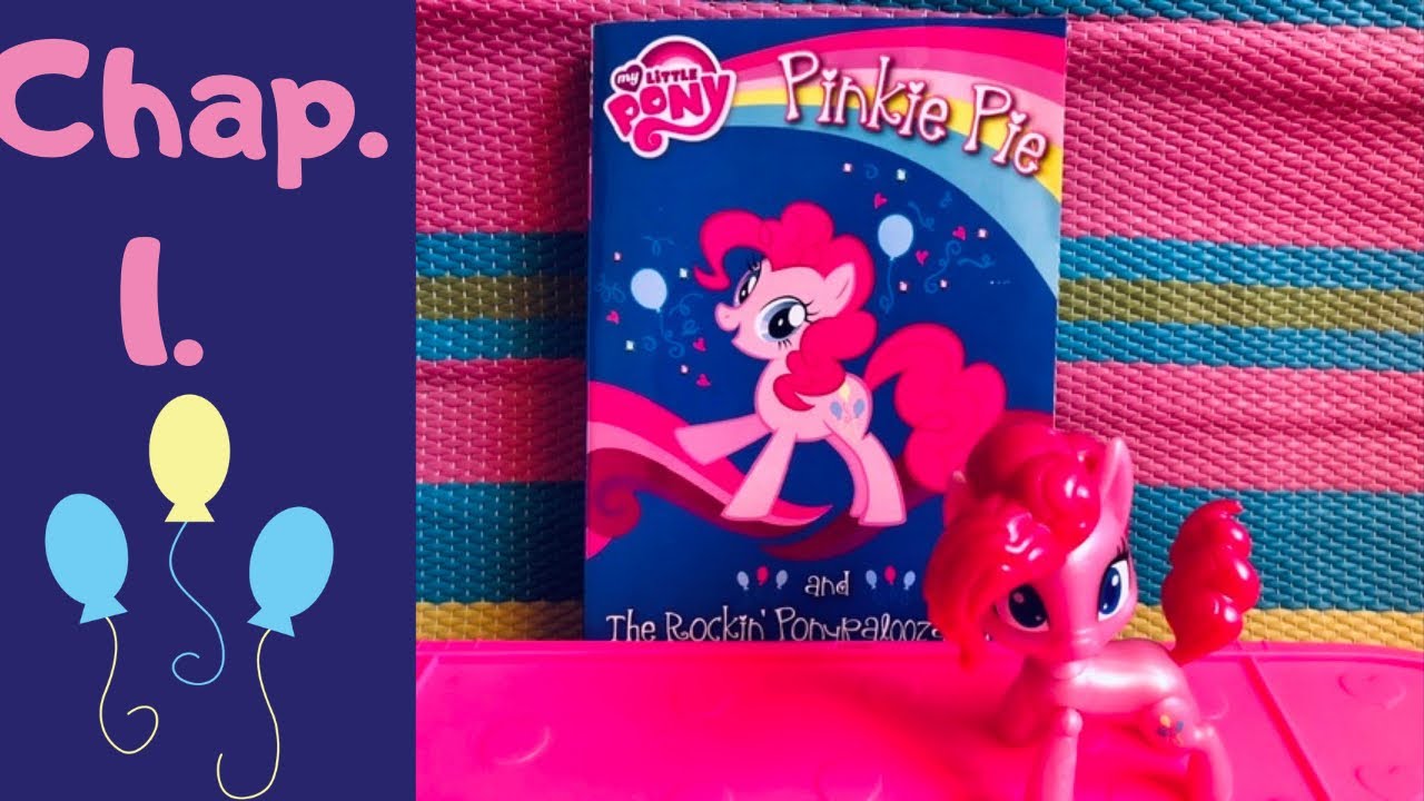 Pinkie Pie | The Rockin’ Ponypalooza Party | Chap. 1 | Read Aloud | MLP ...